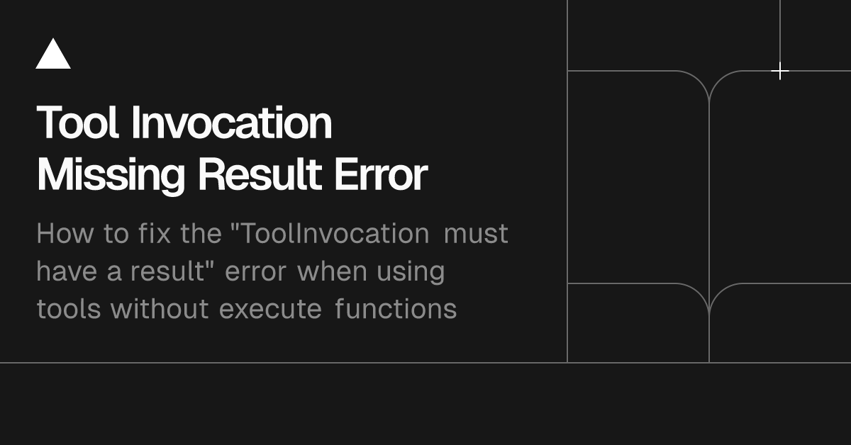 Troubleshooting: Tool Invocation Missing Result Error