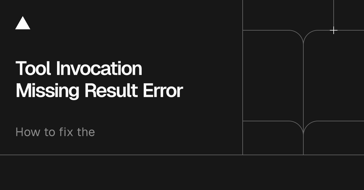 Troubleshooting Tool Invocation Missing Result Error