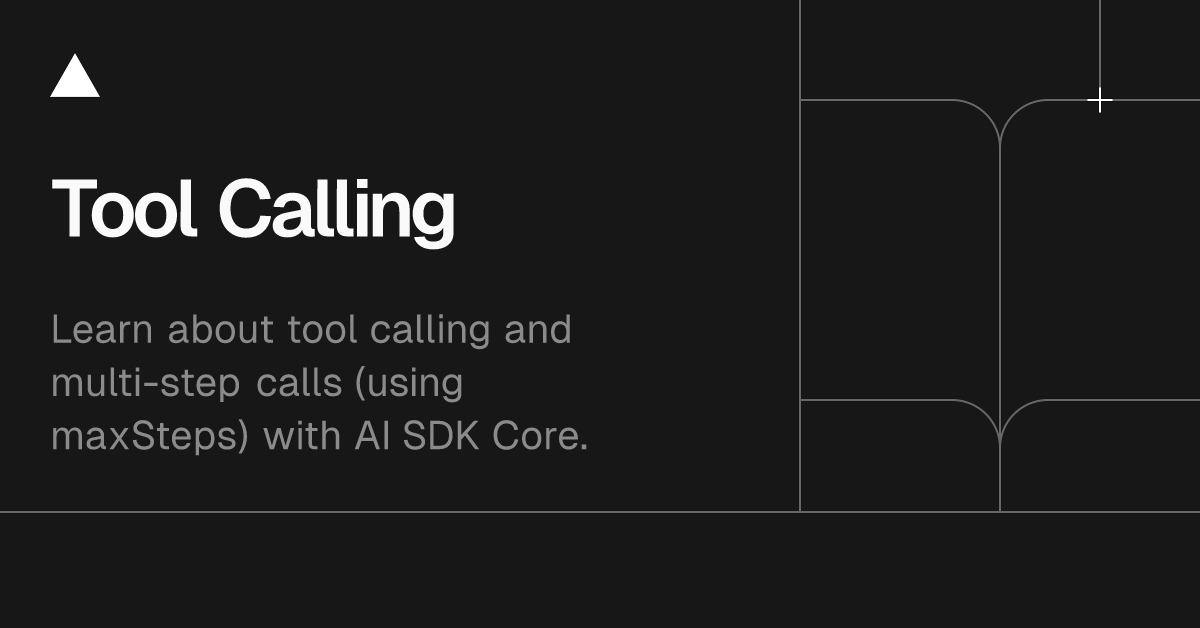 AI SDK Core: Tool Calling