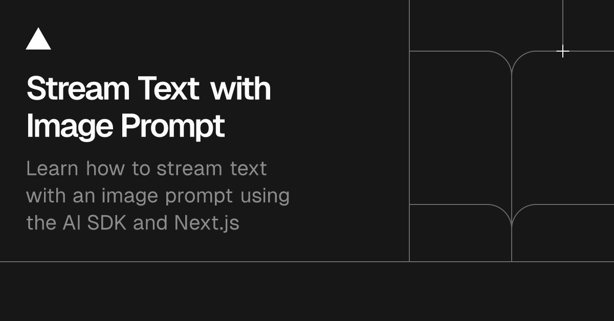 Next.js: Stream Text with Image Prompt