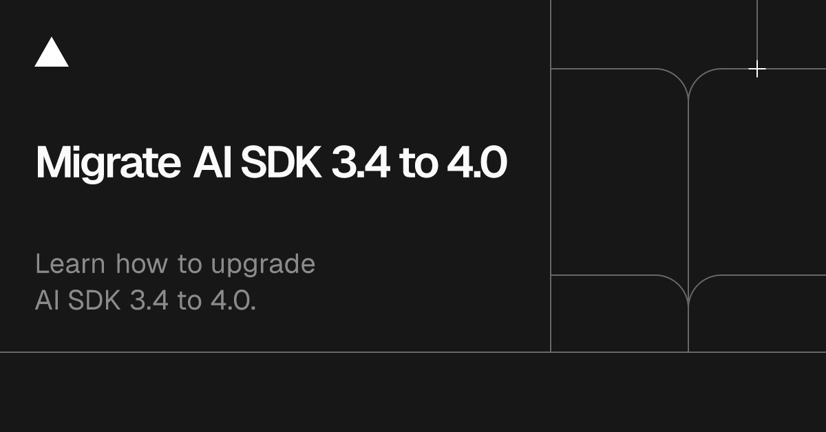 Migration Guides: Migrate AI SDK 3.4 to 4.0