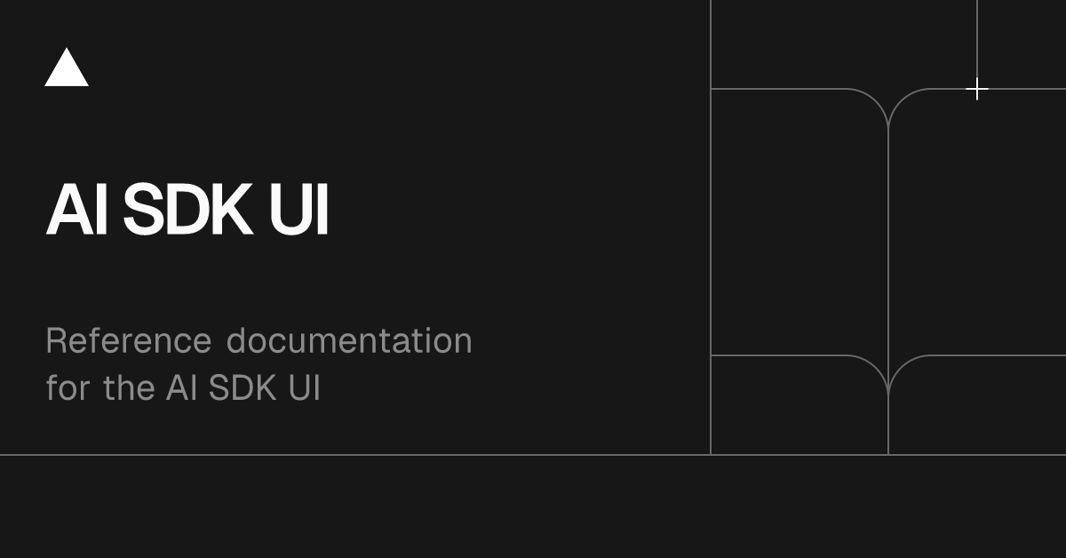 Reference: AI SDK UI