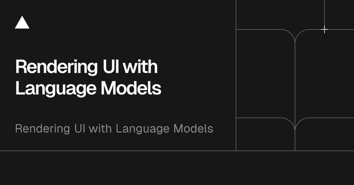 Advanced: Rendering UI with Language Models